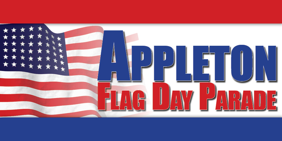 The 72nd Appleton Flag Day Parade Returns on June 10 - Fox Cities ...